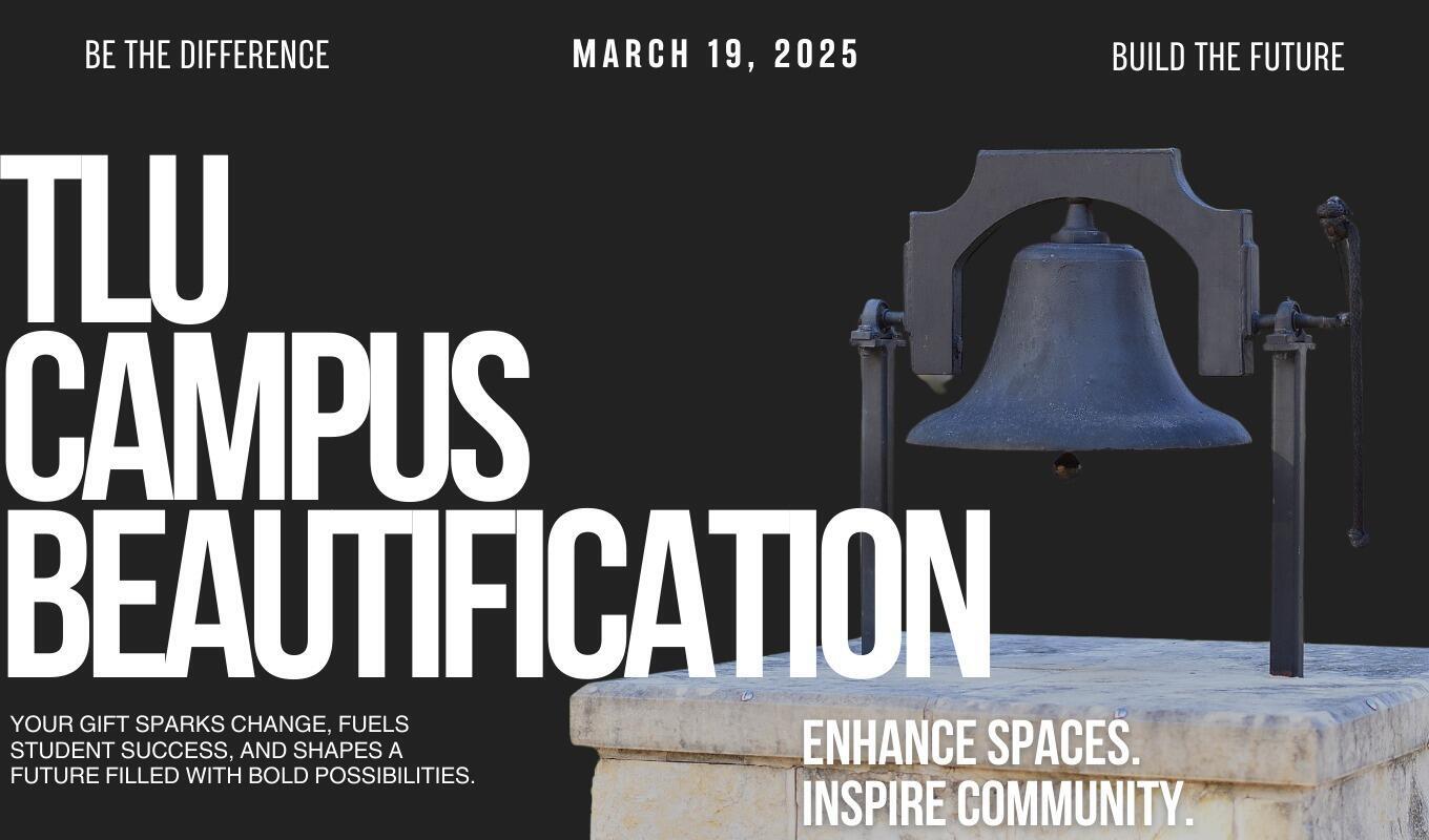 TLU Campus Beautification - Texas Lutheran University Giving Day