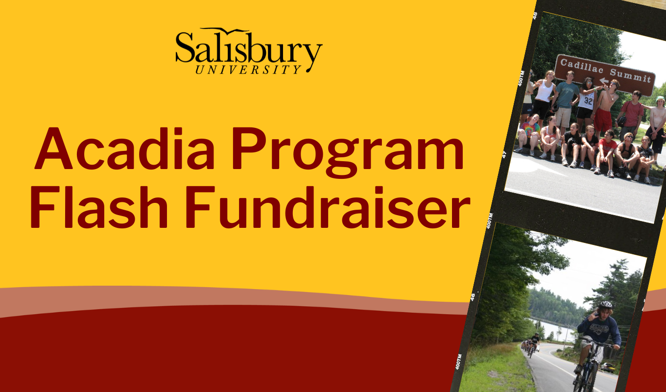 2025 Acadia Flash Fundraiser - Salisbury University